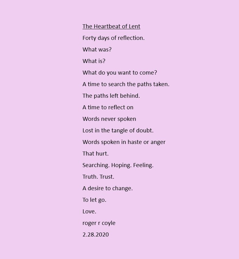The Heartbeat of Lent – Roger R Coyle – Author