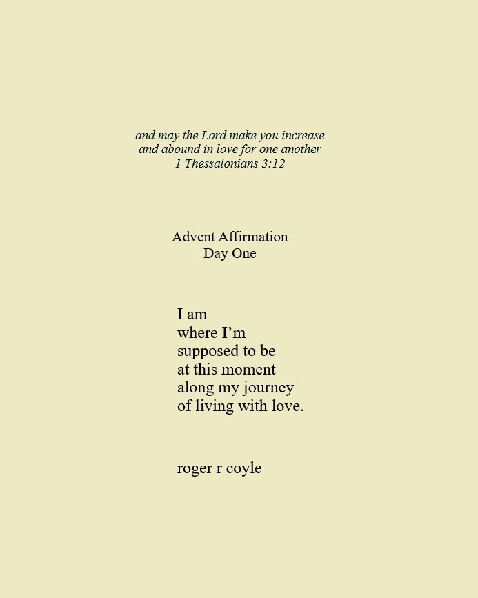 Advent Affirmation – day one – Roger R Coyle – Author