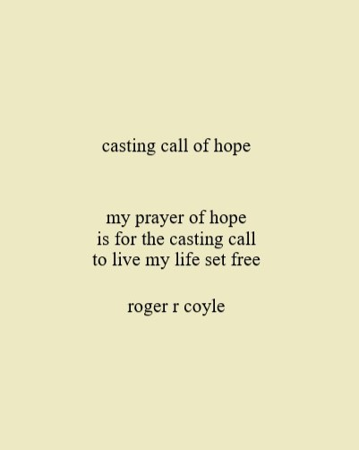 casting call of hope – Roger R Coyle – Author