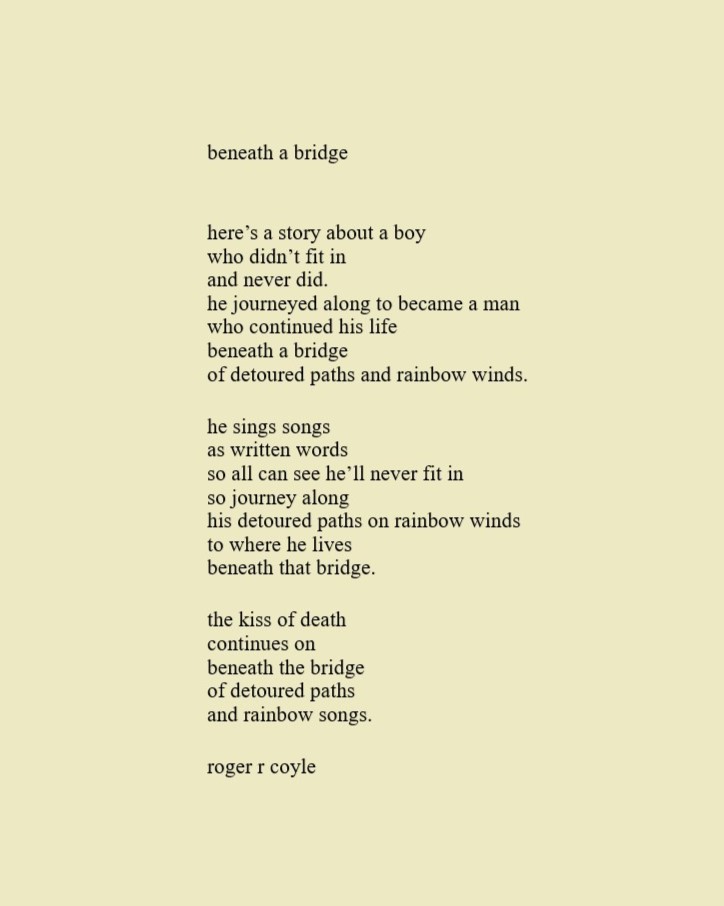 beneath a bridge – Roger R Coyle – Author