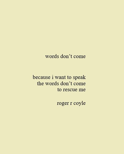 words don’t come – Roger R Coyle – Author